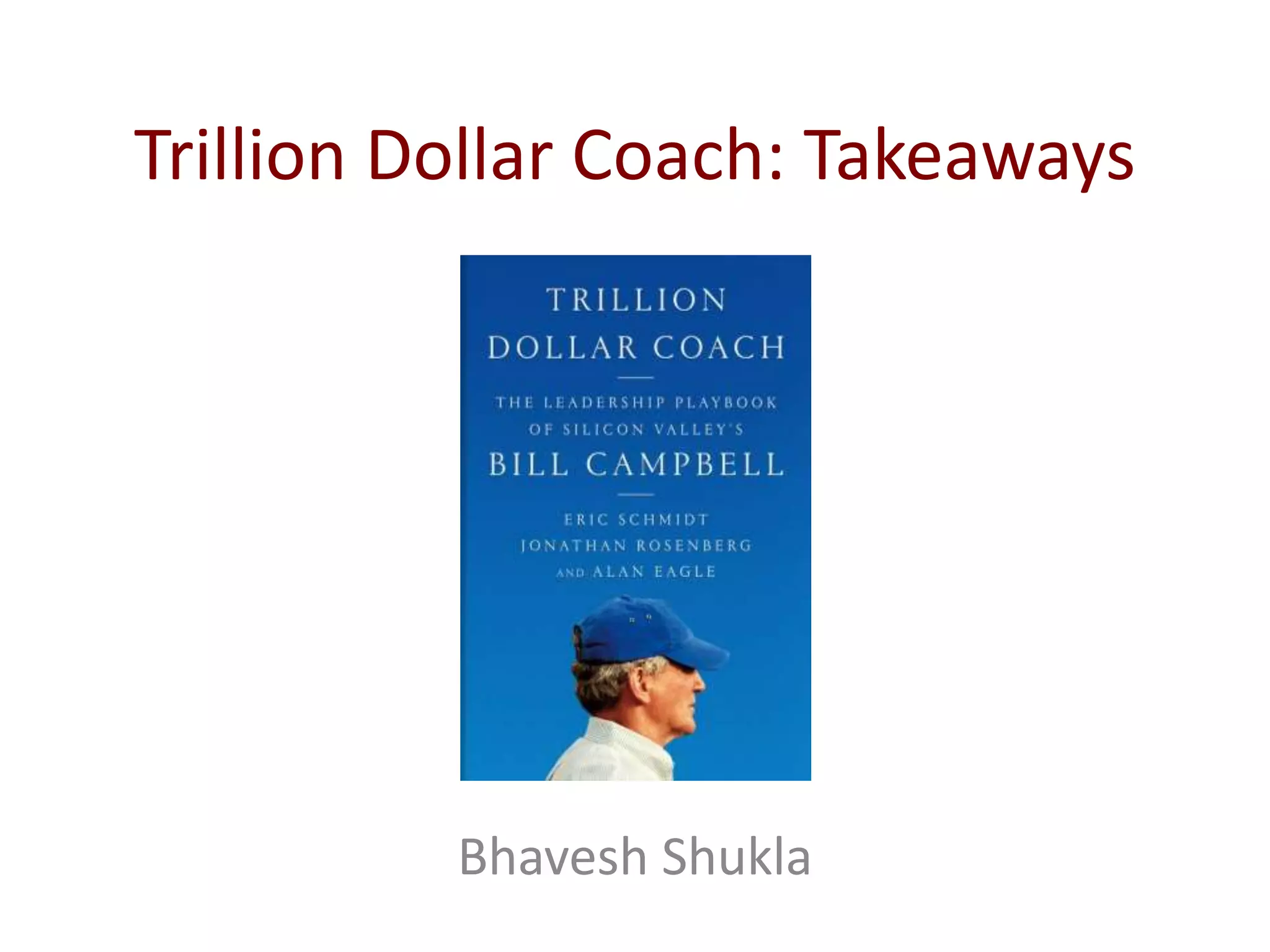 Trillion dollar coach Book: Takeaways | PPTX