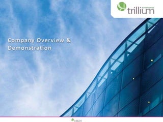 Trillium presentation complete | PPT