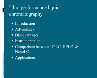 Nano LC and UPLC | PPTX