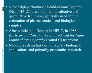 Nano LC and UPLC | PPTX