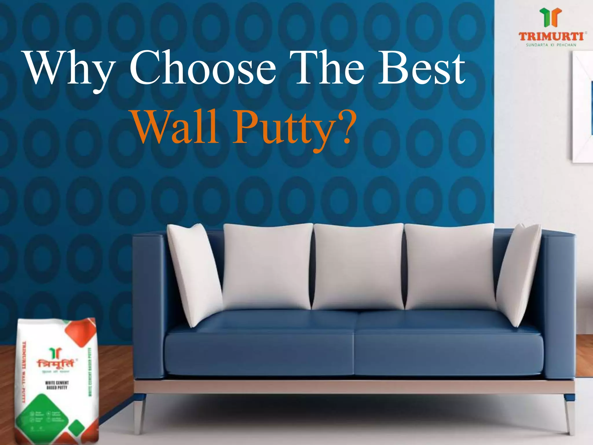 Why Choose The Best Wall Putty? | PPTX