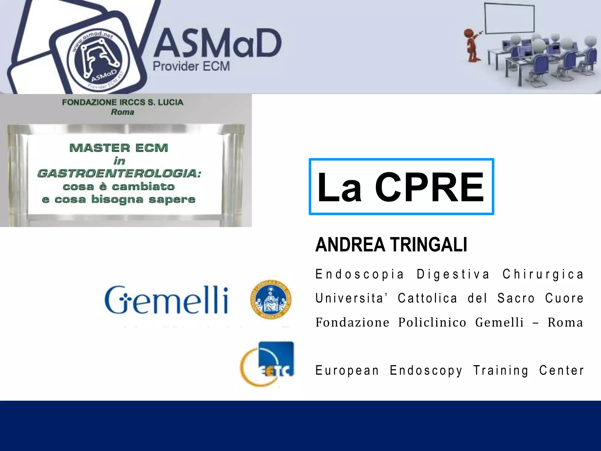 Tringali A. La CPRE. ASMaD 2016 | PPT