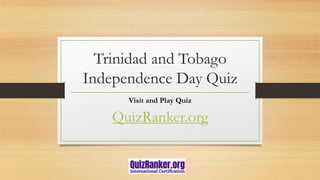 Trinidad and Tobago Independence Day Quiz.pptx