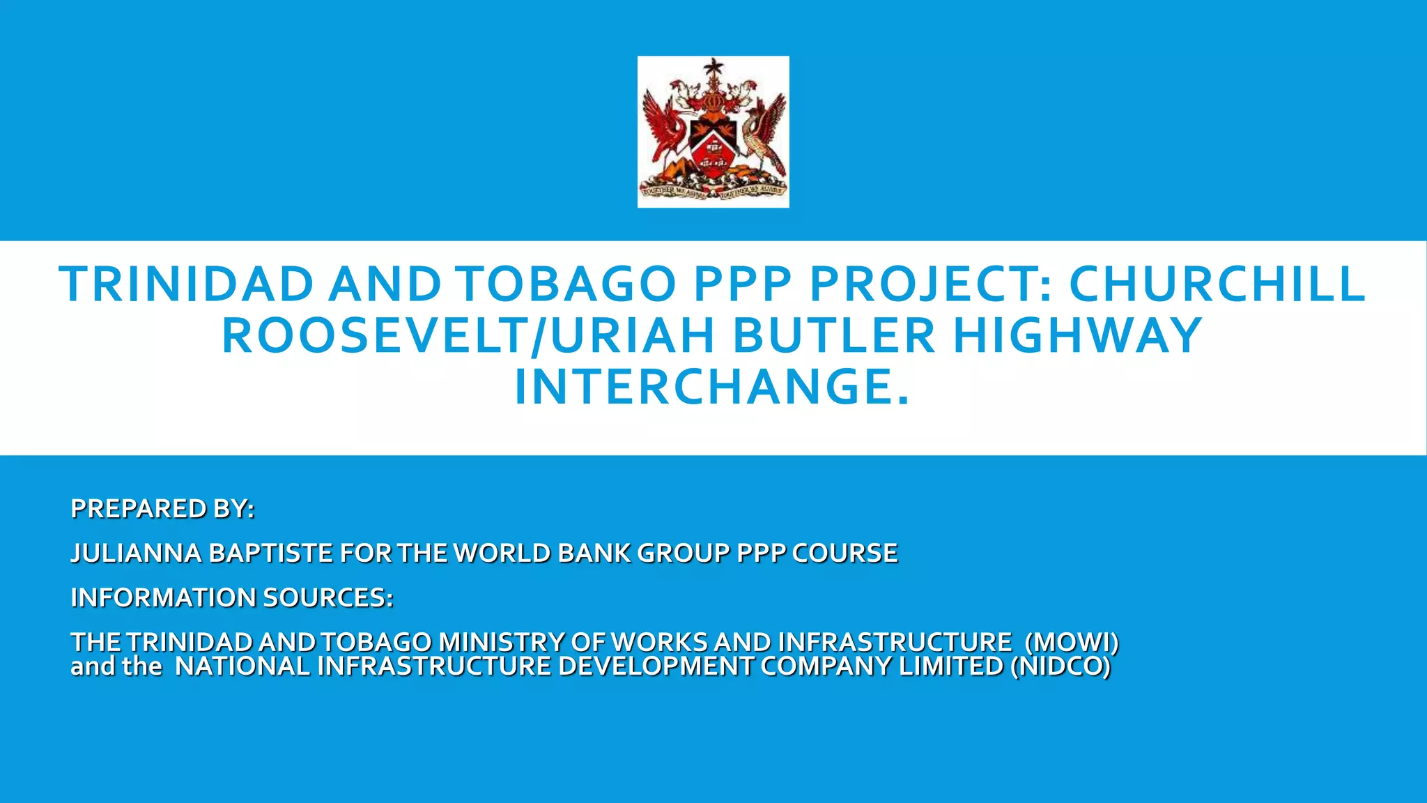 Trinidad and tobago ppp project churchill roosevelt and uriah butler ...