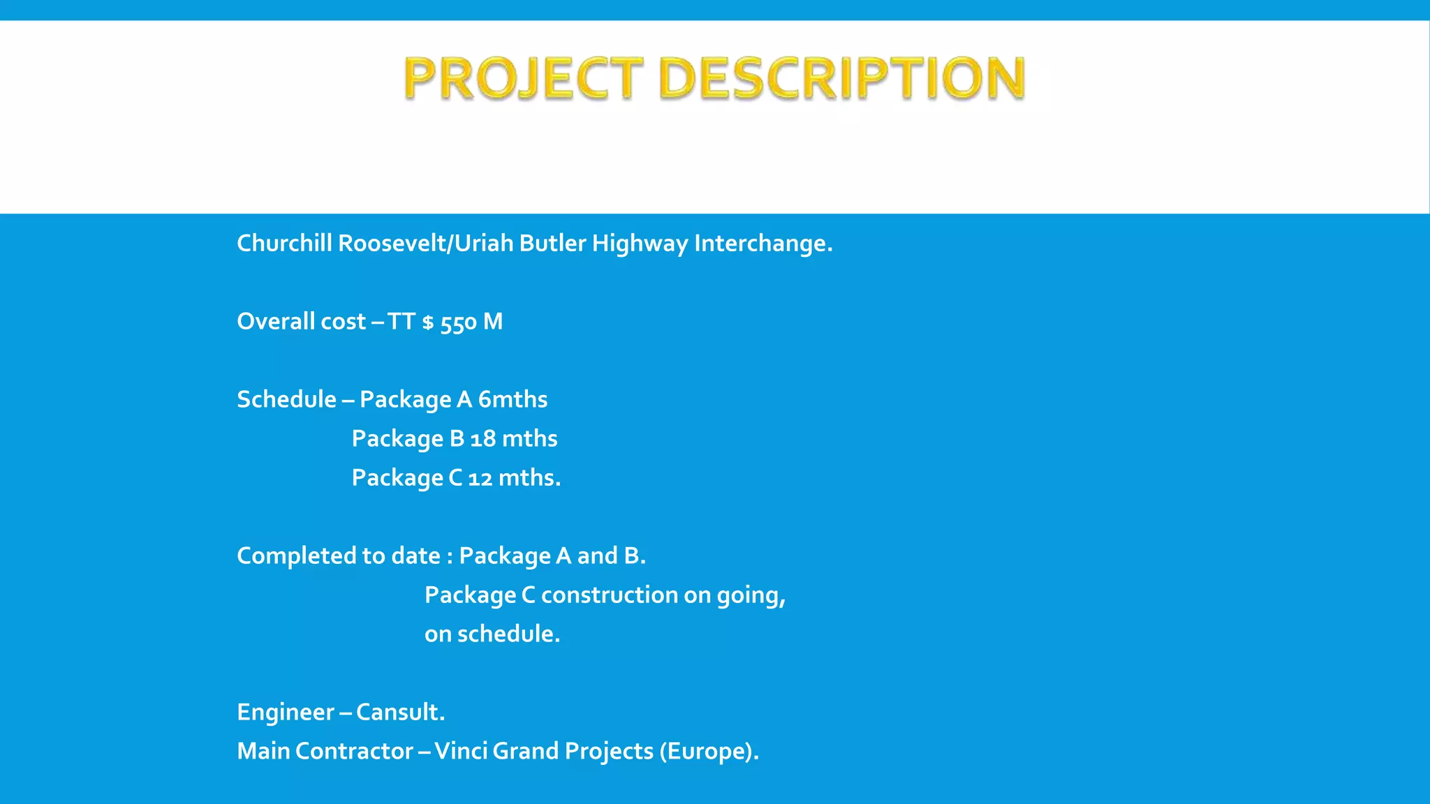 Trinidad and tobago ppp project churchill roosevelt and uriah butler ...