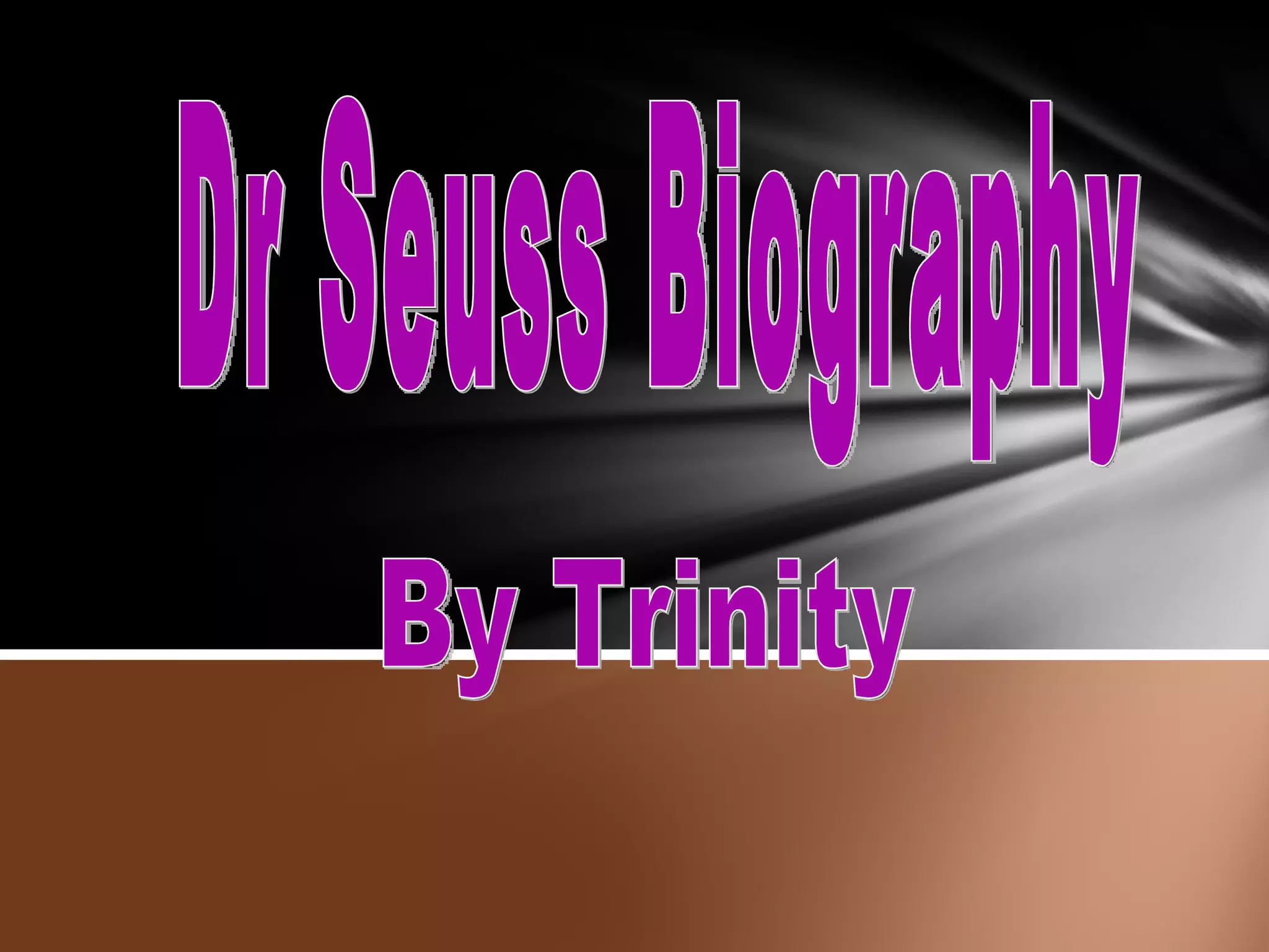 Trinity's Dr Seuss Slide Show | PPT