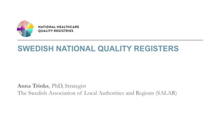 Swedish National Quality Registers | PDF
