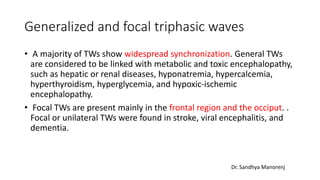 Triphasic waves in EEG | PPTX