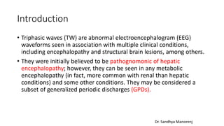 Triphasic waves in EEG | PPTX