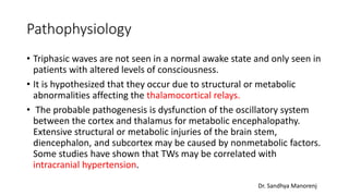 Triphasic waves in EEG | PPTX