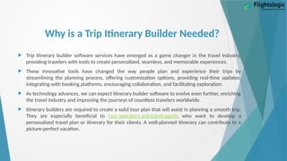 Trip Itinerary Builder, Trip Itinerary Builder | PPT