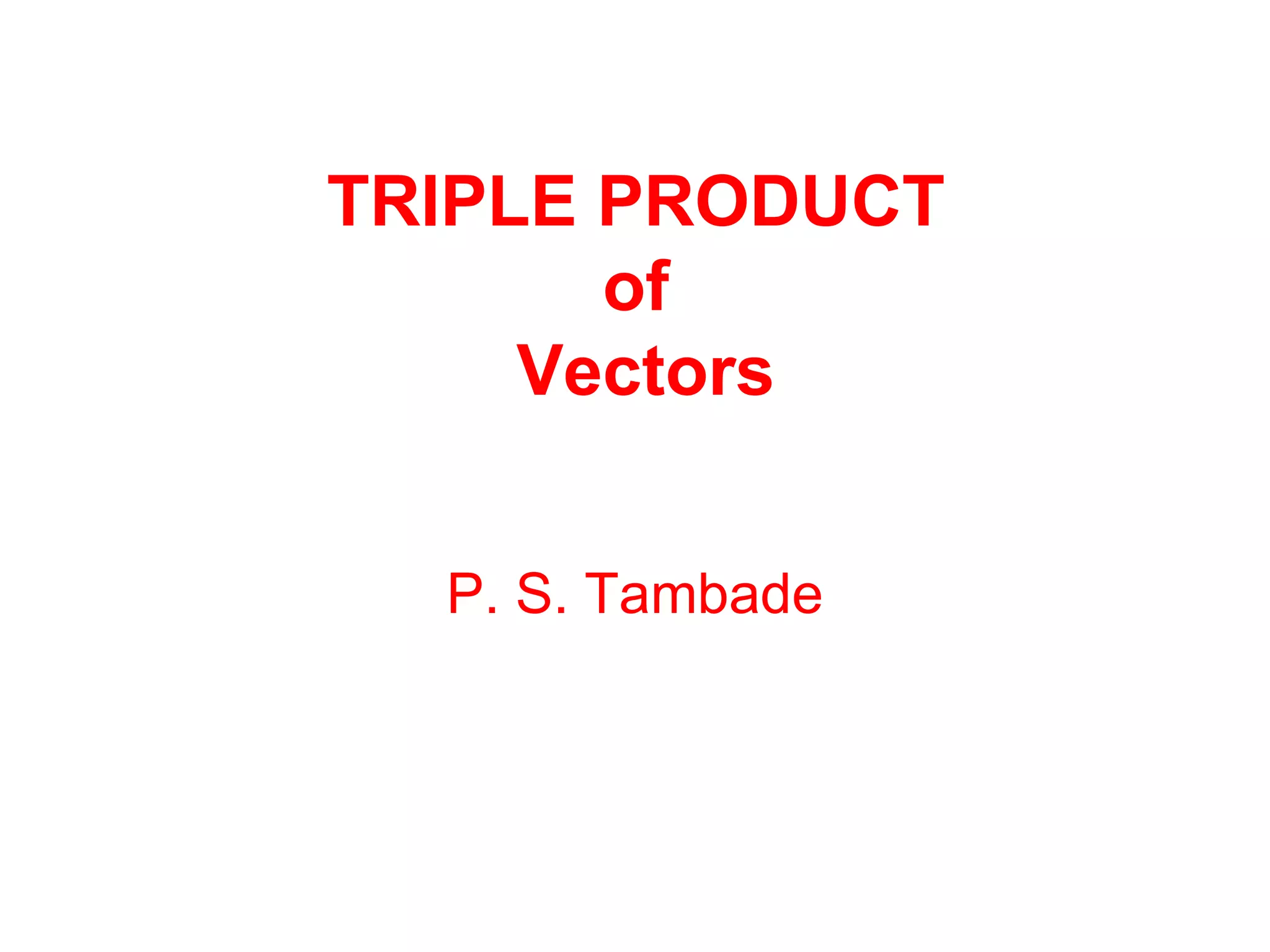Triple product of vectors | PPS