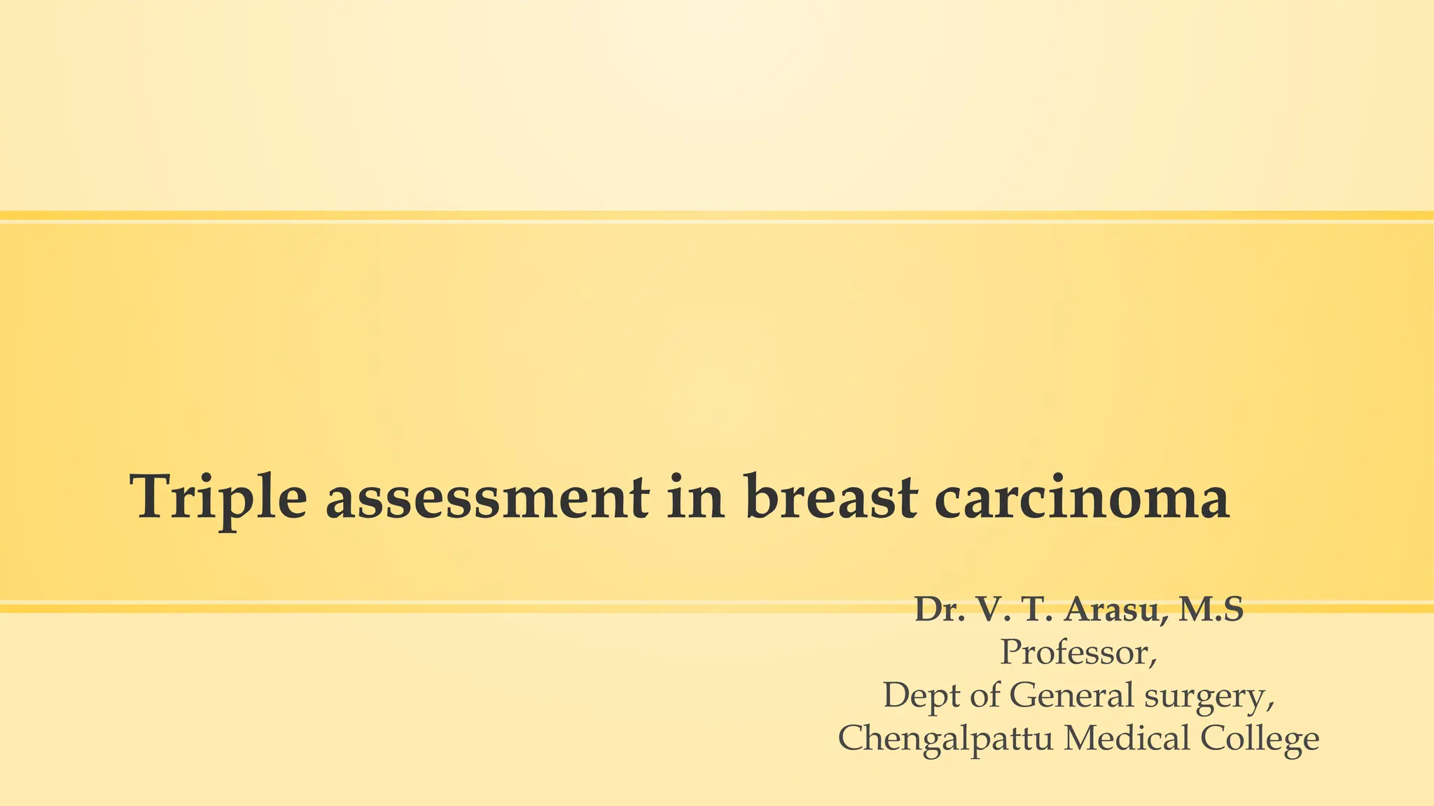 Triple assessment in breast carcinoma final.pptx