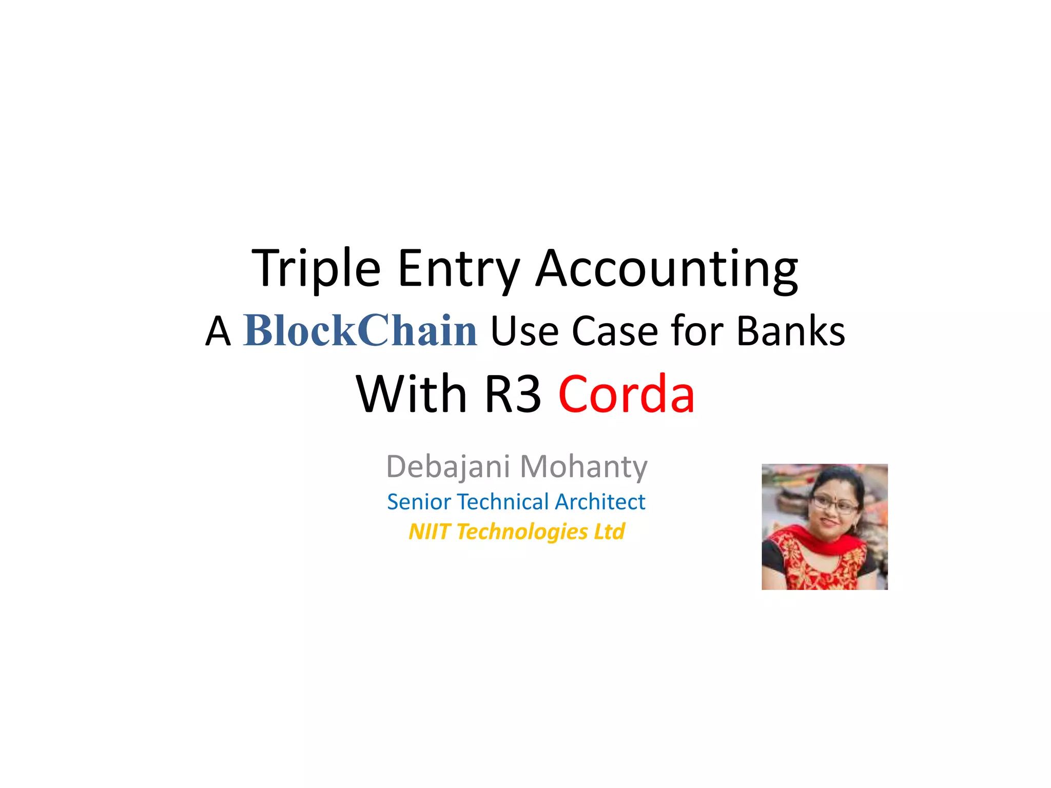Triple Entry Accounting: A BlockChain Use Case for Banks With R3 Corda ...