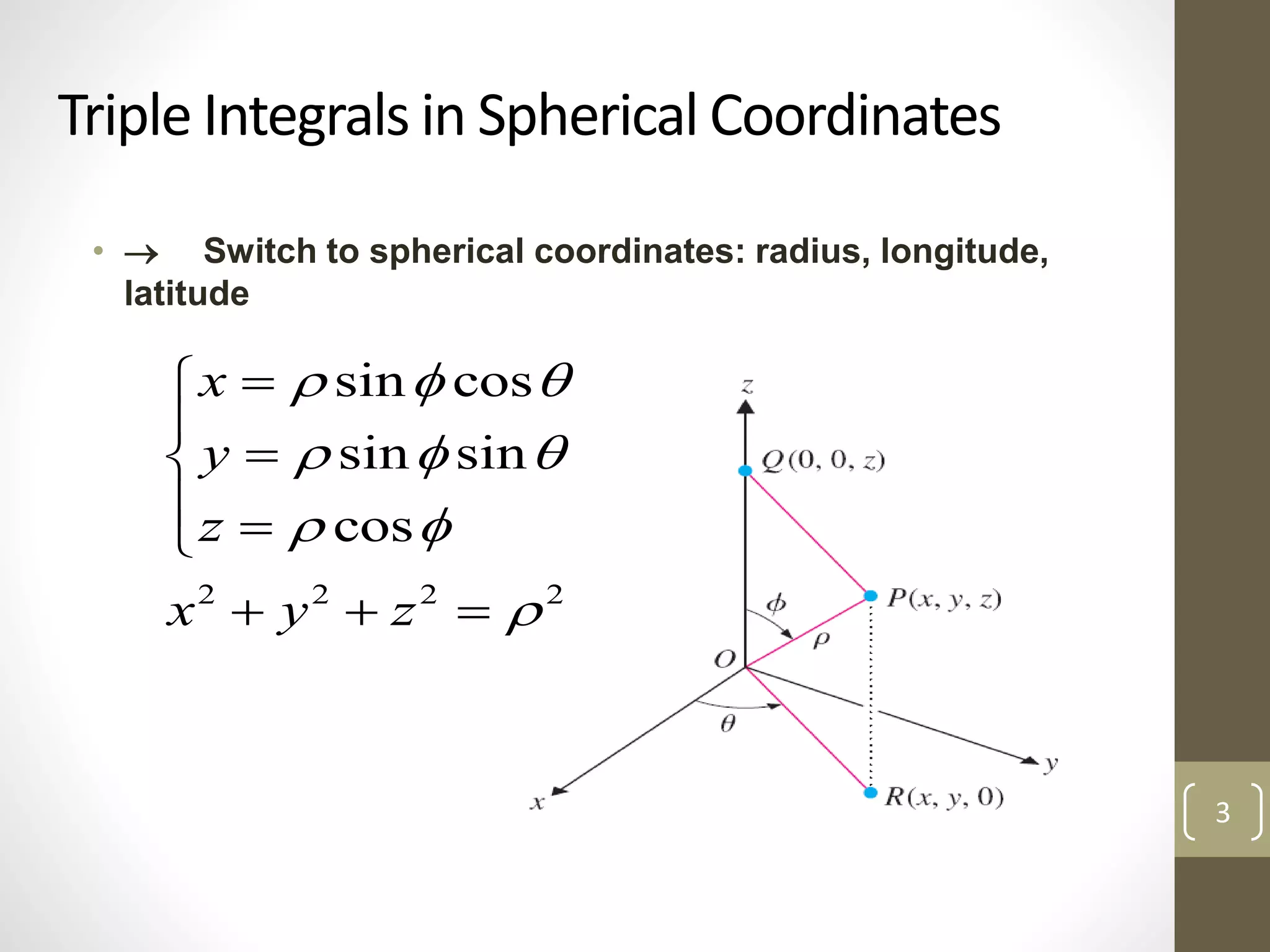 Triple integrals in spherical coordinates | PPT