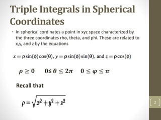 Triple integrals in spherical coordinates | PPT