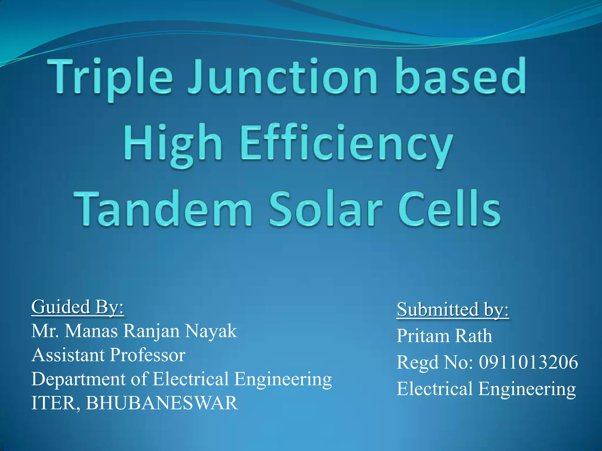 Triple junction based high efficiency tandem solar cells | PPTX