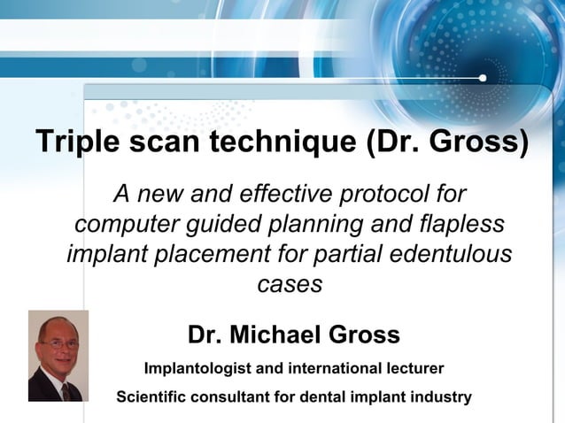 triple scan protocol (Dr. Gross) - a new and effective protocol for 3D ...