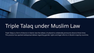 Triple Talaq under Muslim Law______.pptx