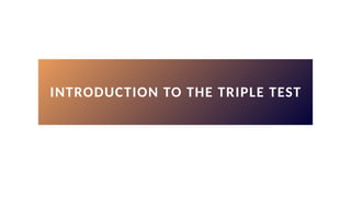 Triple Test & quadruple test in Pregnancy.pptx