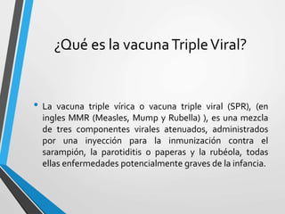 TRIPLE VIRAL.pptx
