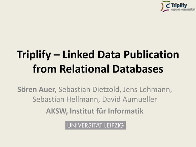 WWW09 - Triplify Light-Weight Linked Data Publication from Relational Databases | PPT
