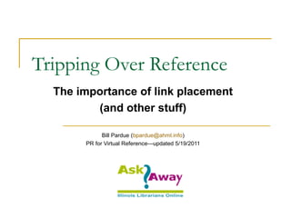 Tripping over reference -wi--2011 | PPT