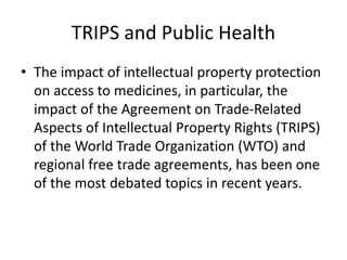 Trade Related Intellectual Property Rights and Public Health (TRIPS and ...