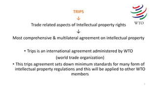 TRIPS (Trade related aspects of intellectual property rights ) | PPTX