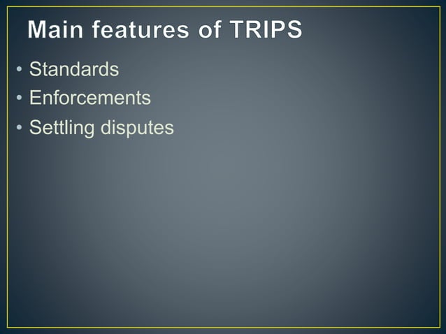 Trade Related Aspects Of Intellectual Property Rights (TRIPS) | PPTX