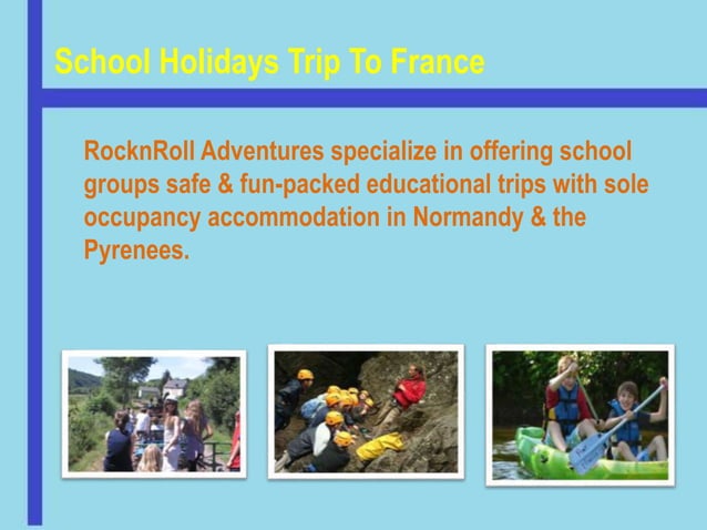 Trips to france for school students | PPT