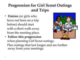 Trips with girl scouts is unique! | PPT