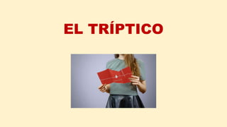 TRIPTICO- elaboración-partes-ejemplo.pptx