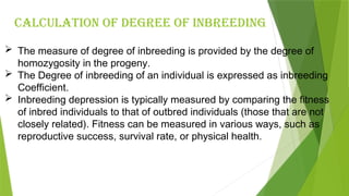 Inbreeding Depression: Understanding the Genetic Consequences | PPTX