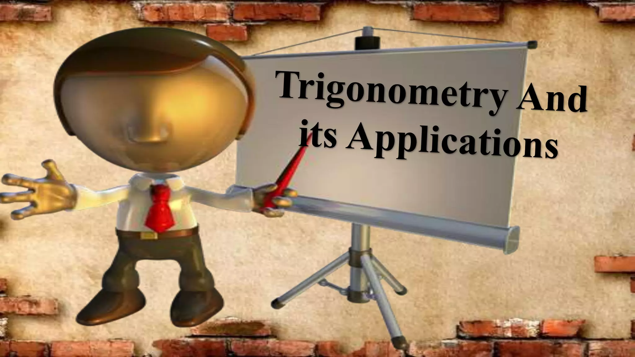 trigonometry and application | PPTX