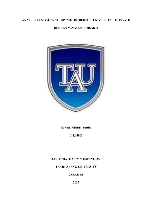 ANALAISIS UNIVERSITAS TRISAKTI DENGAN YAYASAN TRISAKTI (THOBY MUTIS) | PDF