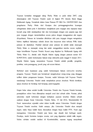 ANALAISIS UNIVERSITAS TRISAKTI DENGAN YAYASAN TRISAKTI (THOBY MUTIS) | DOCX