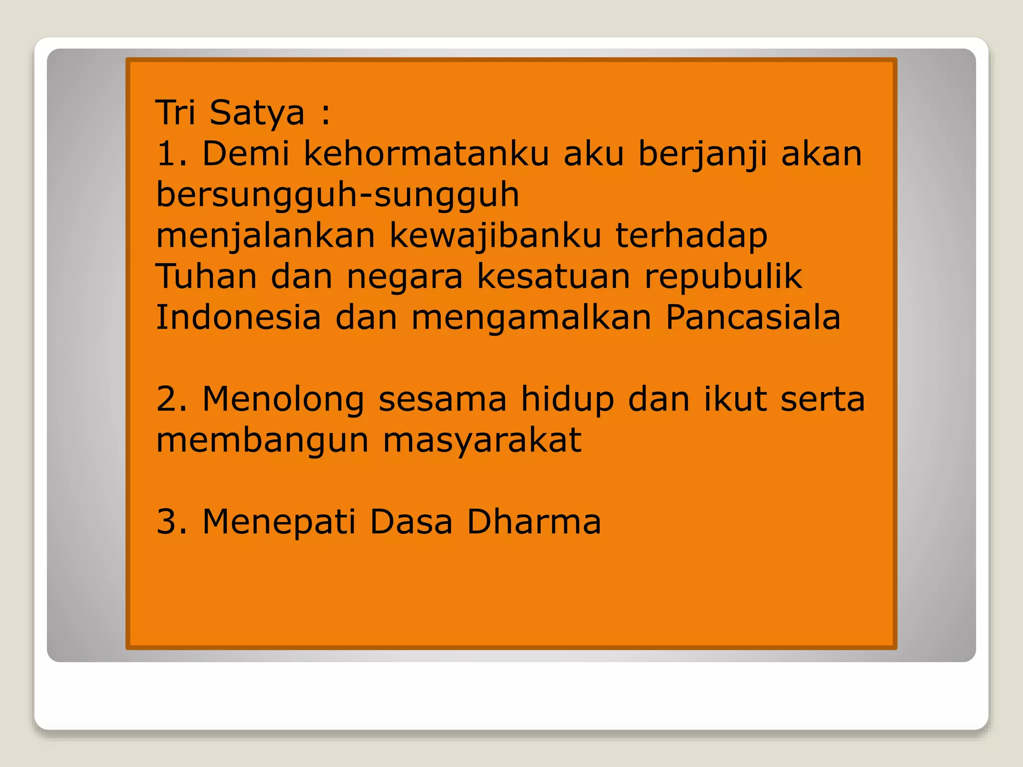 Tri satya dan dasa dharma pramuka | PPTX