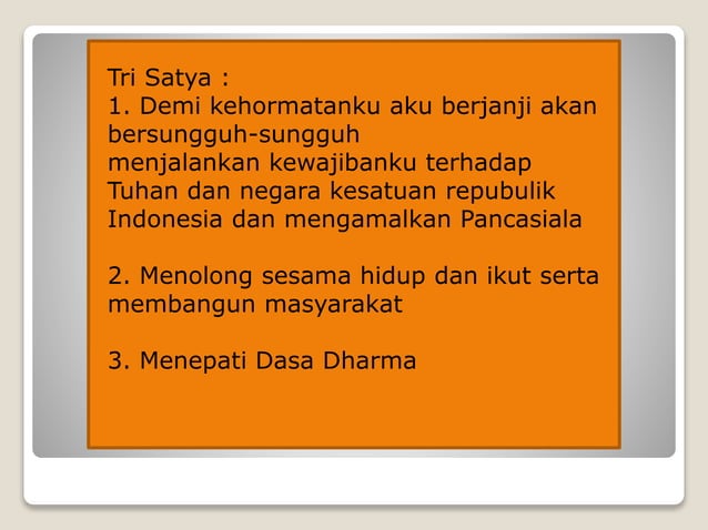 Tri satya dan dasa dharma pramuka | PPTX