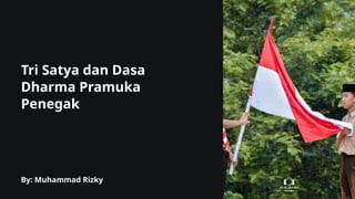 Tri Satya dan Dasa Dharma Pramuka Penegak kunir.pptx