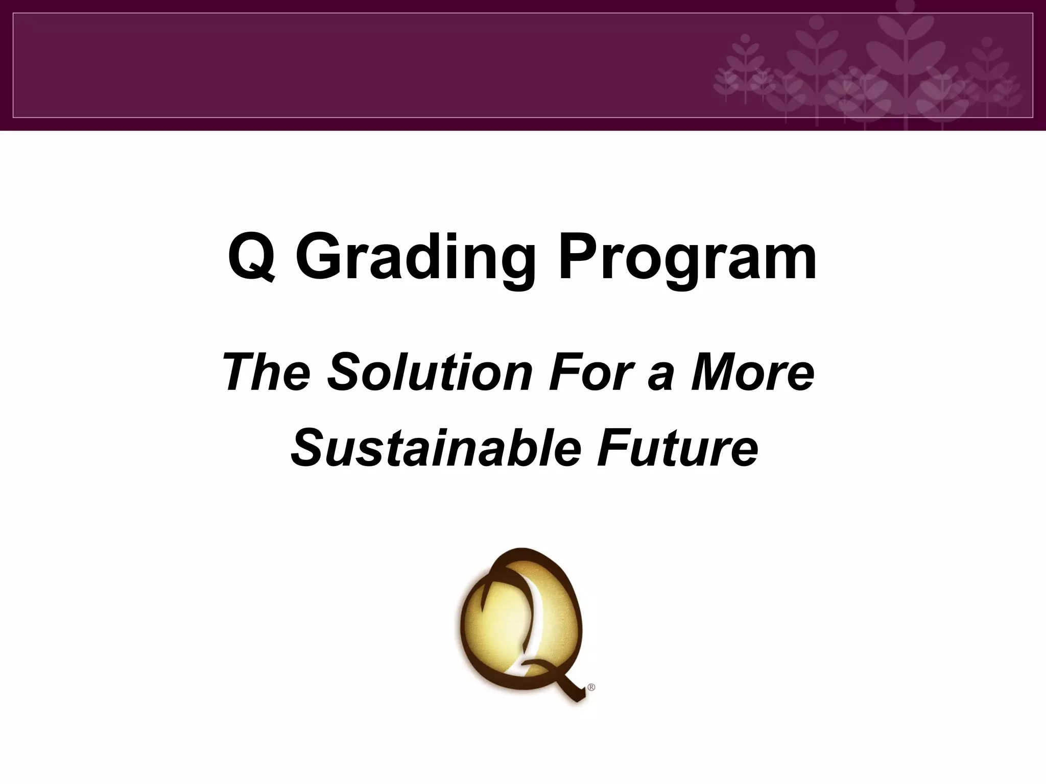 Trish Rothgelb: Q/SCAA Cupping form and Calibration nrf2013 | PPT