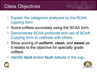 Trish Rothgelb: Q/SCAA Cupping form and Calibration nrf2013 | PPT ...