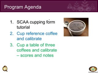 Trish Rothgelb: Q/SCAA Cupping form and Calibration nrf2013 | PPT