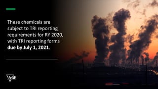 ANNUAL TRI (FORM R) REPORTS ARE DUE JULY 1 | PPT