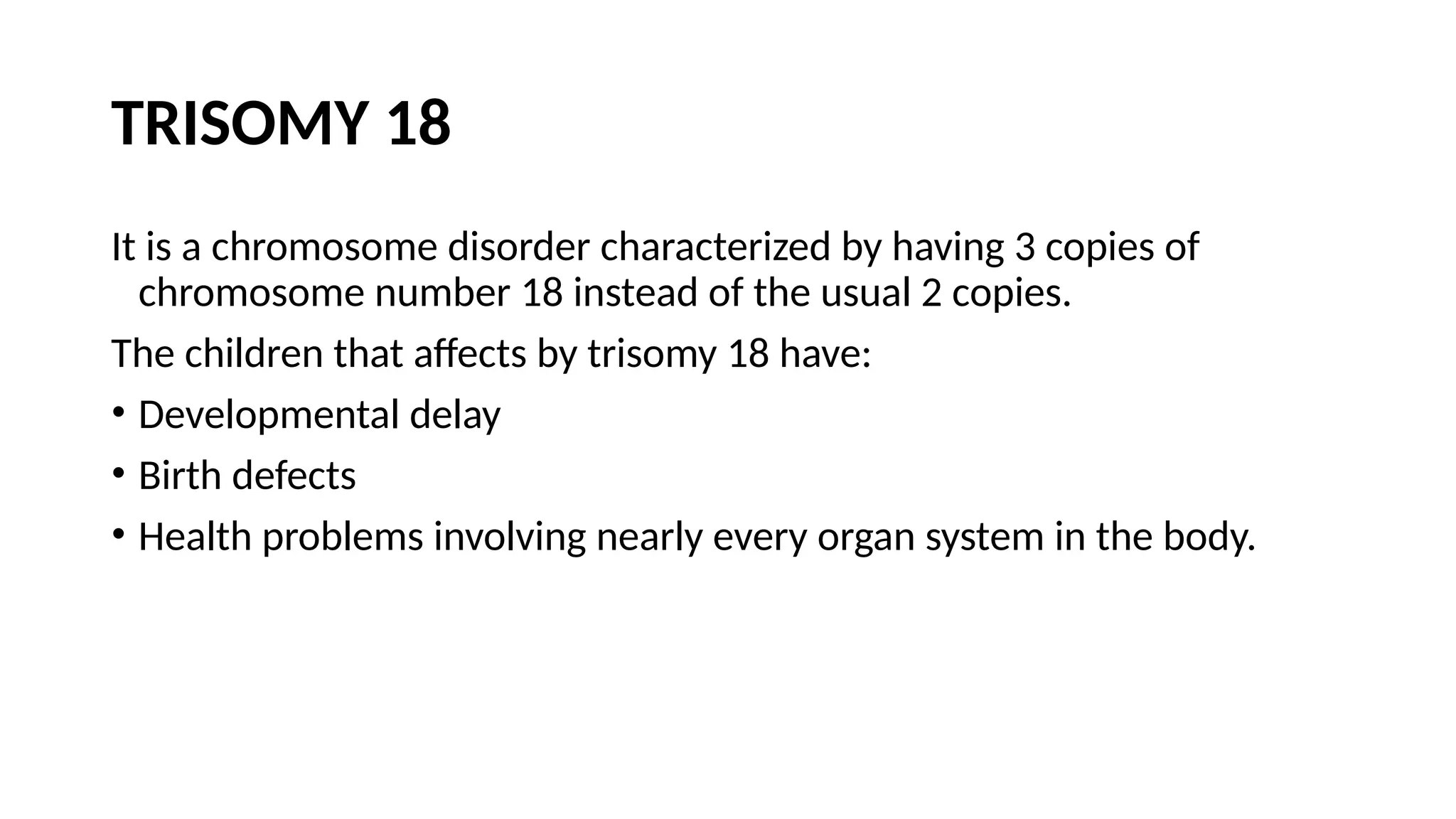 Comprehensive nursing responsibilities of a child with trisomy 18,13 ...