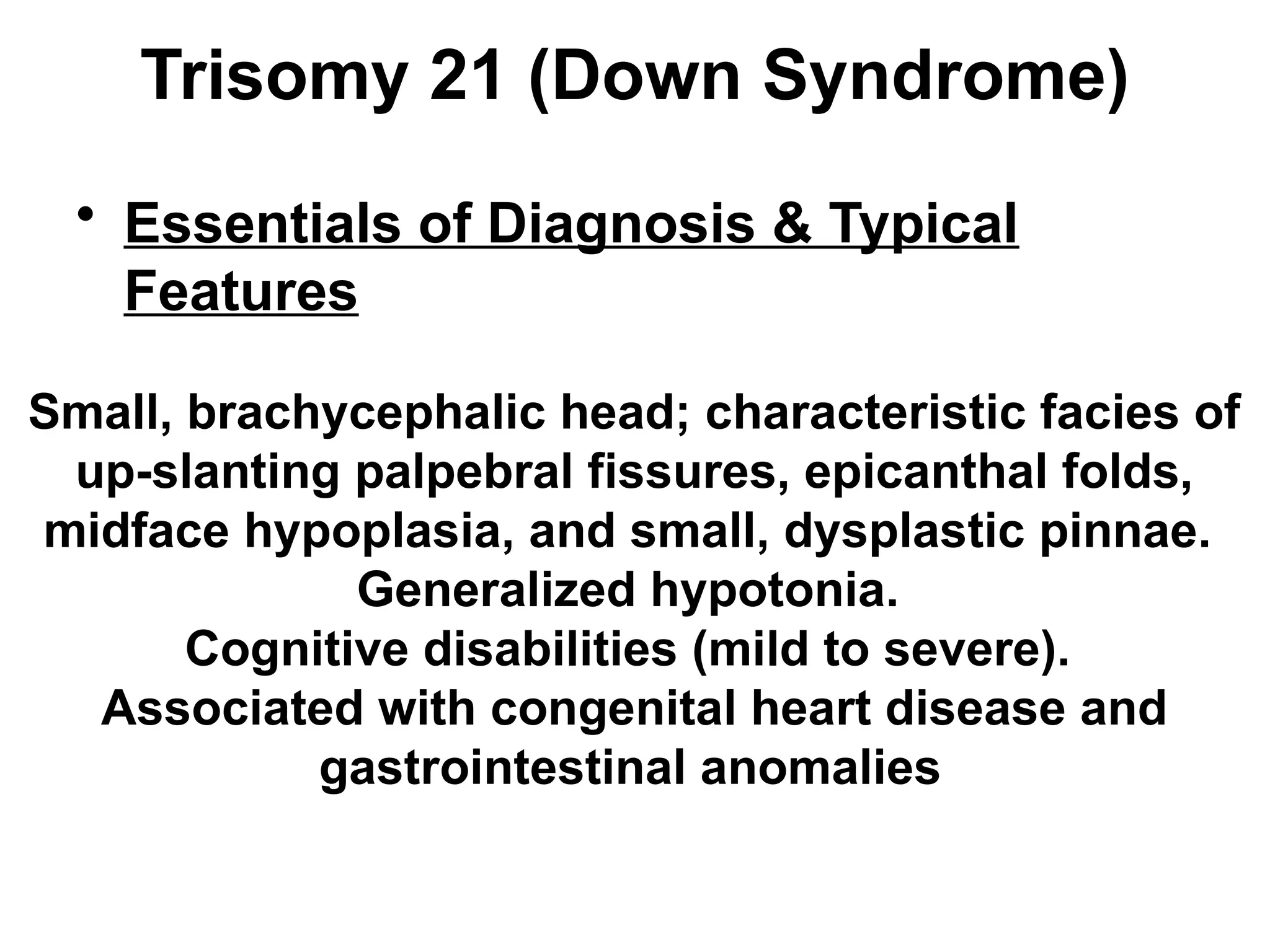 Trisomy 21, a chromosomal disorders.pptx
