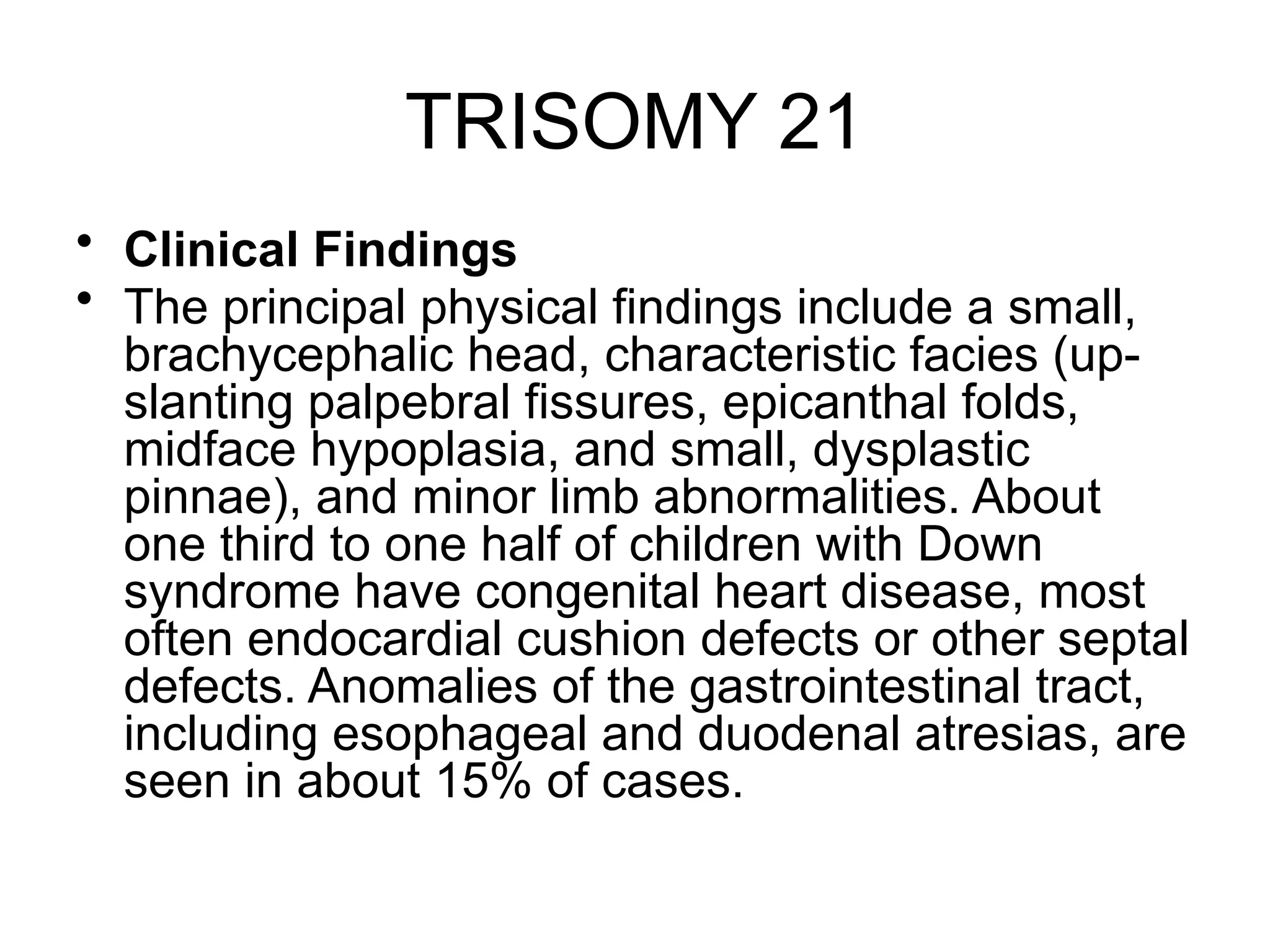 Trisomy 21, a chromosomal disorders.pptx