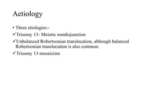 Trisomy 21 and other chromosomal abnormalities | PPTX