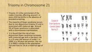 Trisomy in chromosomes and Down Syndrome | PPTX