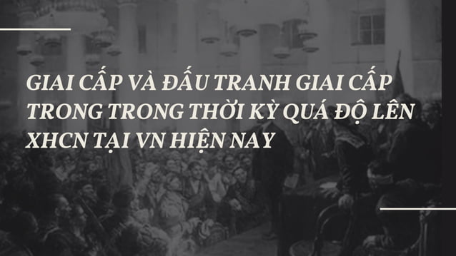 TRIẾT HỌC- GIAI CẤP VÀ ĐẤU TRANH GIAI CẤP.pdf